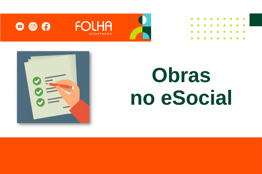 Como regularizar informação de obras no eSocial